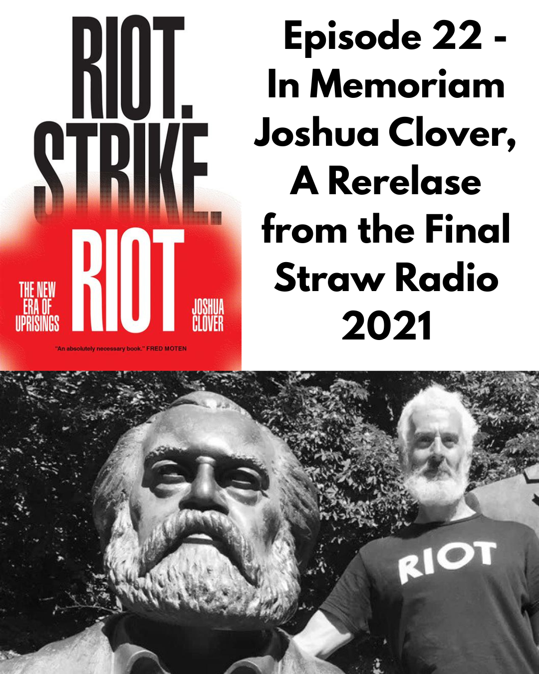 In Memoriam Joshua Clover - The Breakup Theory Episode 22, a ...